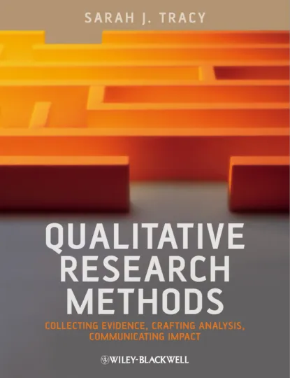 Qualitative Research Methods. Collecting Evidence, Crafting Analysis ...