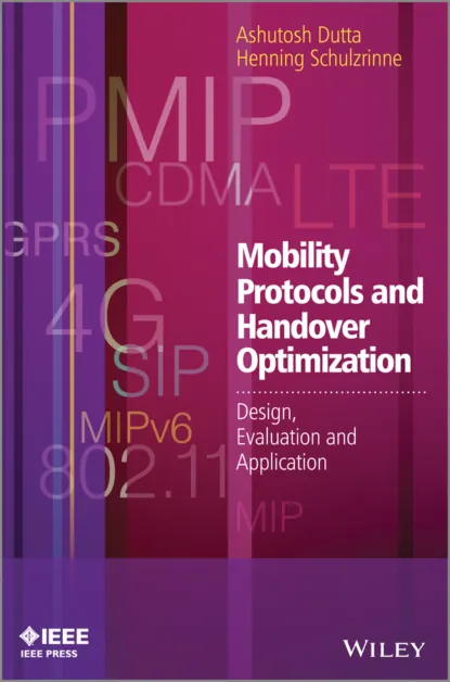Mobility Protocols and Handover Optimization. Design, Evaluation and Application, Schulzrinne ...