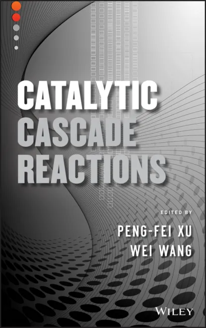Catalytic Cascade Reactions, Wang Wei – download pdf on LitRes