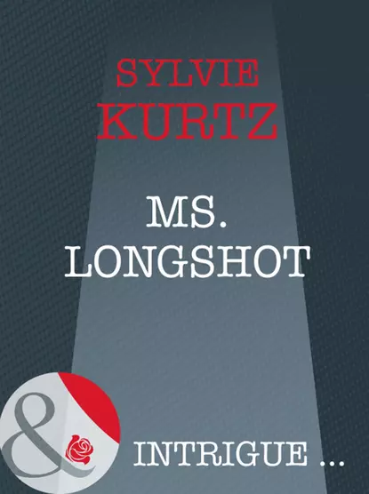Ms. Longshot, Sylvie Kurtz – download the book in fb2, epub, pdf on LitRes