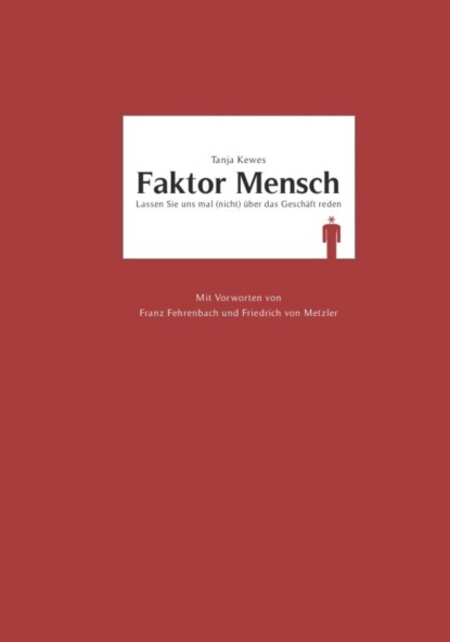 Faktor Mensch, Tanja Kewes – online lesen bei Litres