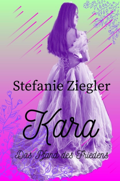 Kara, Stefanie Ziegler – online lesen bei Litres