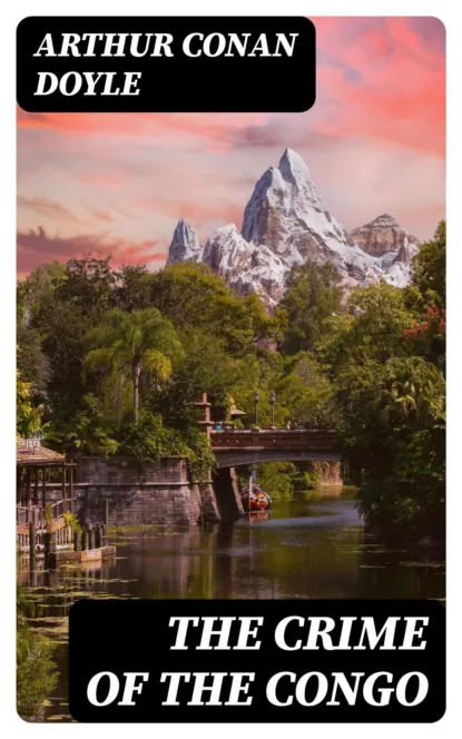 The Crime of the Congo, Arthur Conan Doyle – read online on Litres