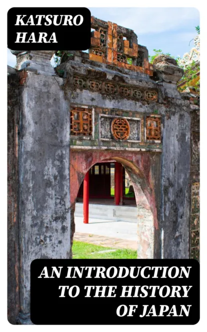 An Introduction to the History of Japan, Katsuro Hara – read online on LitRes